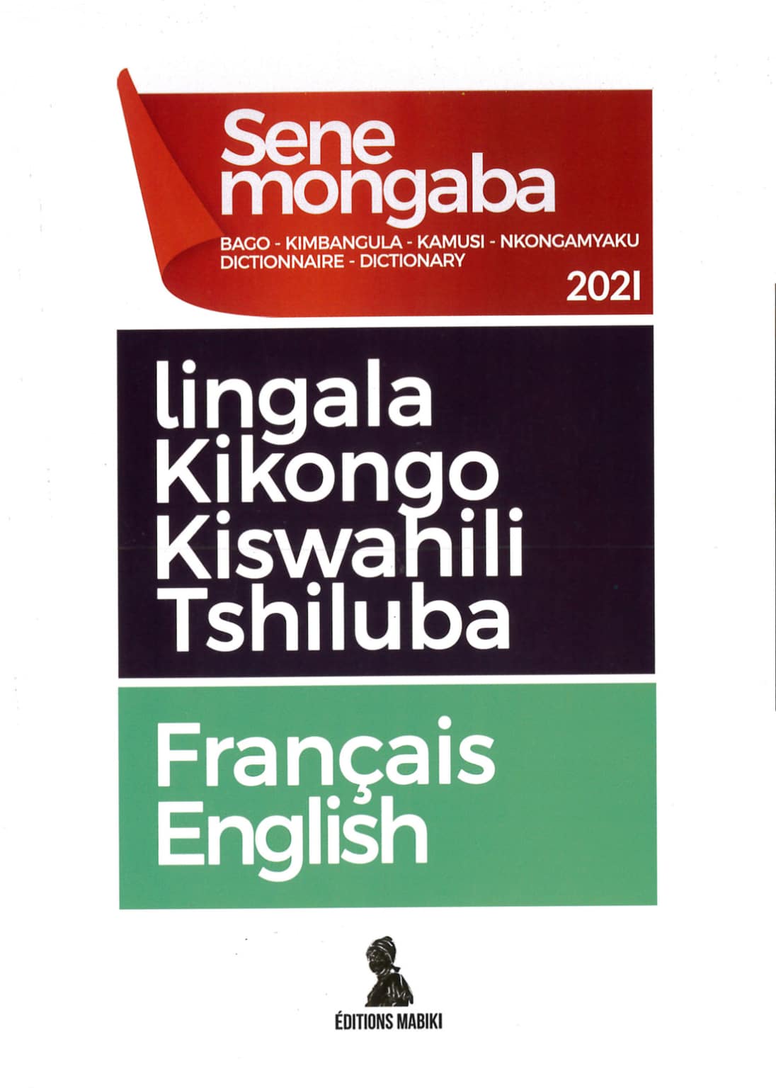 Dictionnaire multilingue : Lingala, Kikongo, Kiswahili, Tshiluba ...